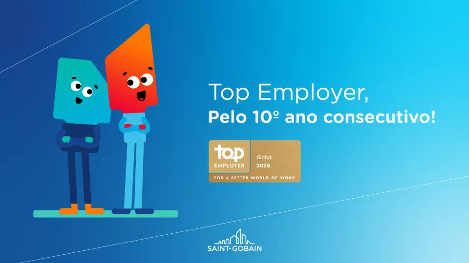 Top Employer Global: Saint-Gobain certificada pelo 10.º ano consecutivo